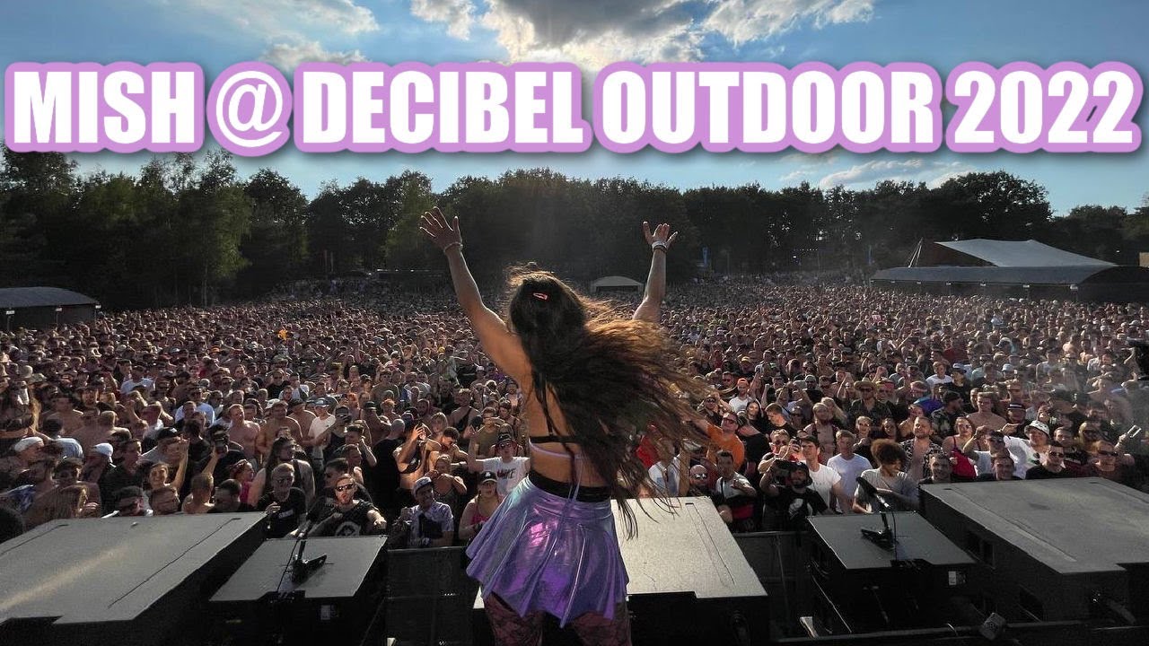 MISH @ DECIBEL OUTDOOR 2022 RAWSTYLE - MASSIVE ENERGY AND OVERFLOWING ...