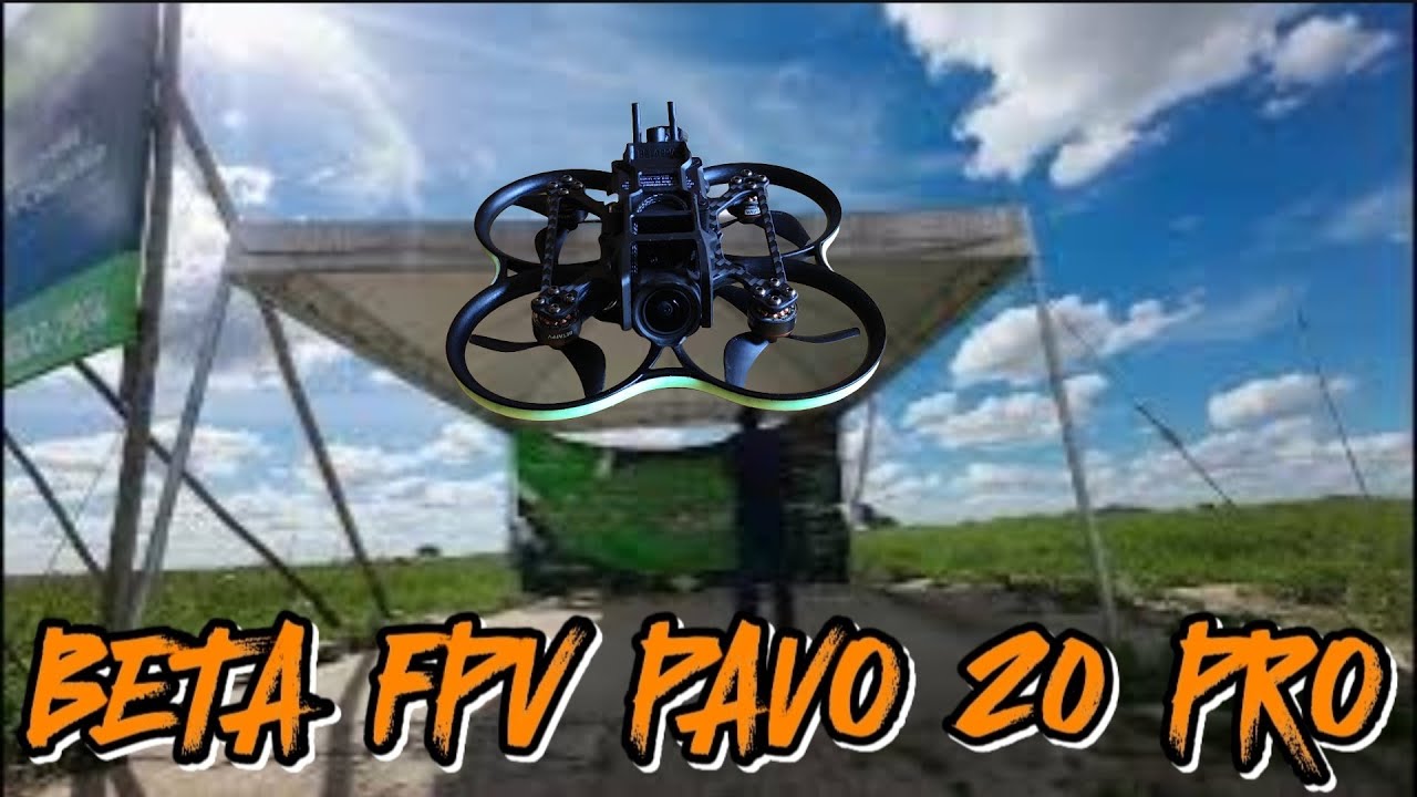 BETA FPV PAVO 20 PRO FAZENDO UMAS MANOBRAS BÁSICA ️👍🤝👆 - YouTube