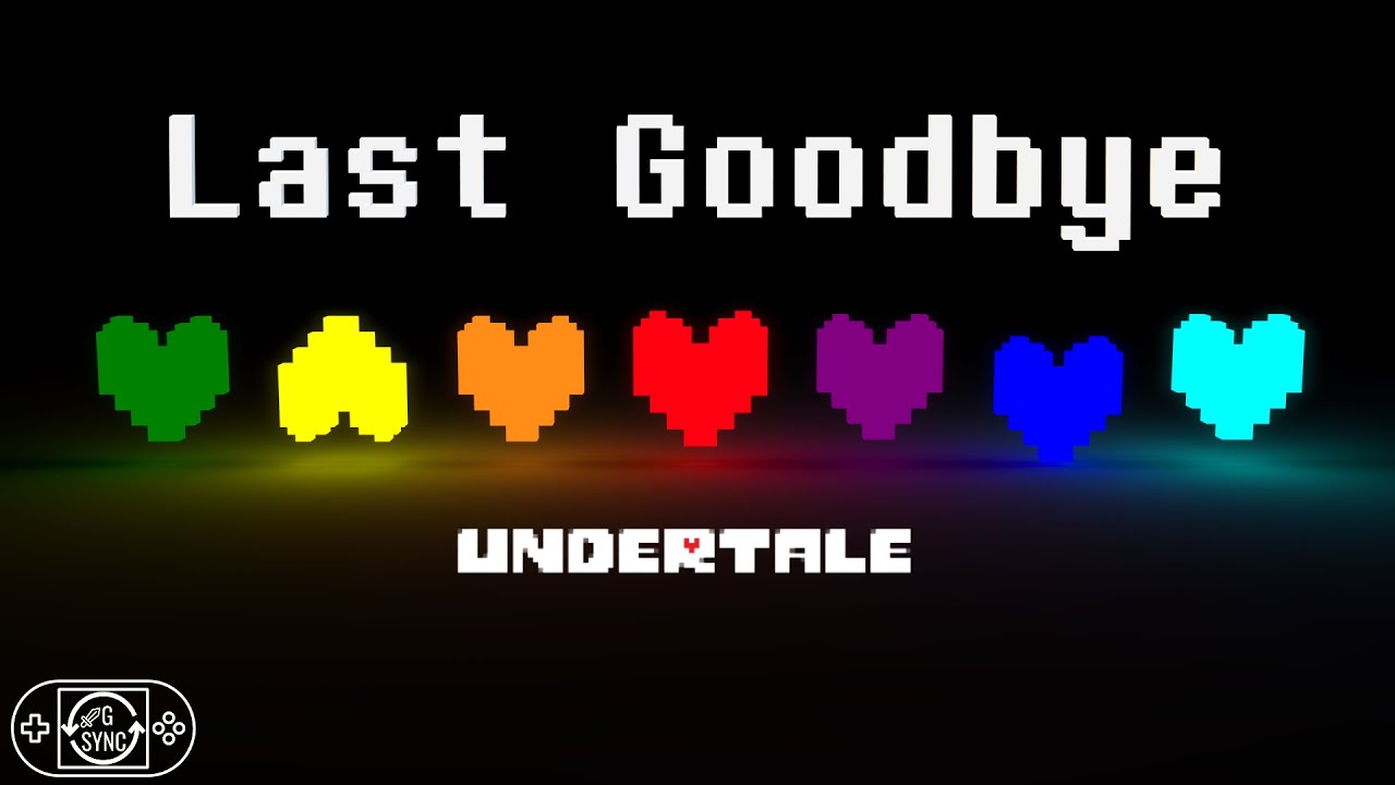 Undertale Remix - Last Goodbye | You're filled with determination - YouTube