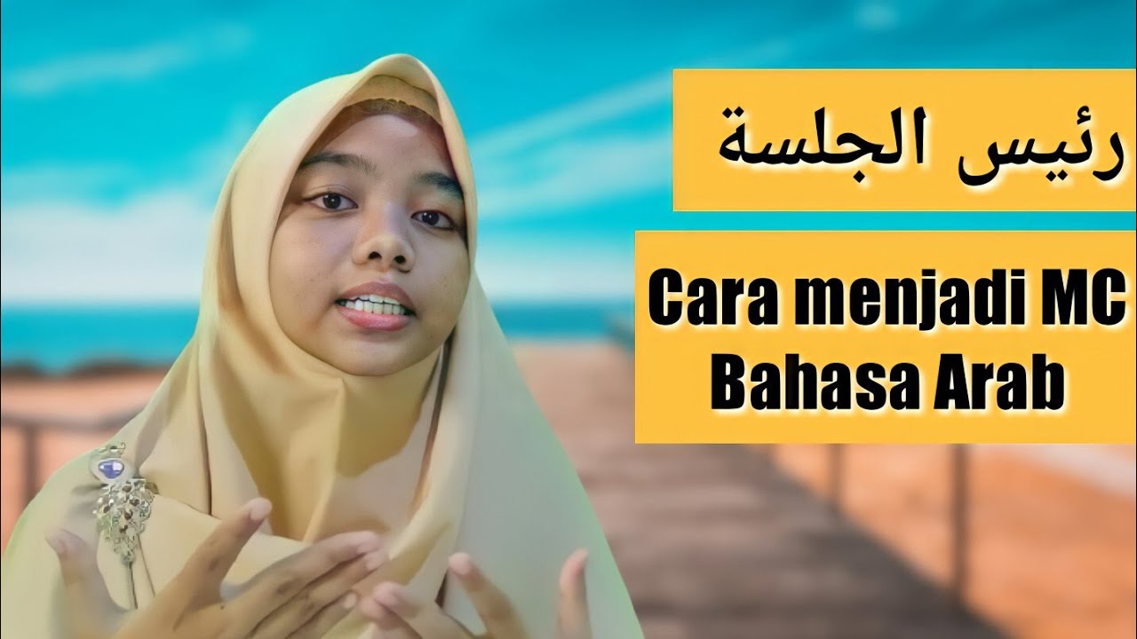 Cara menjadi MC Bahasa Arab || Lengkap & Mudah - YouTube