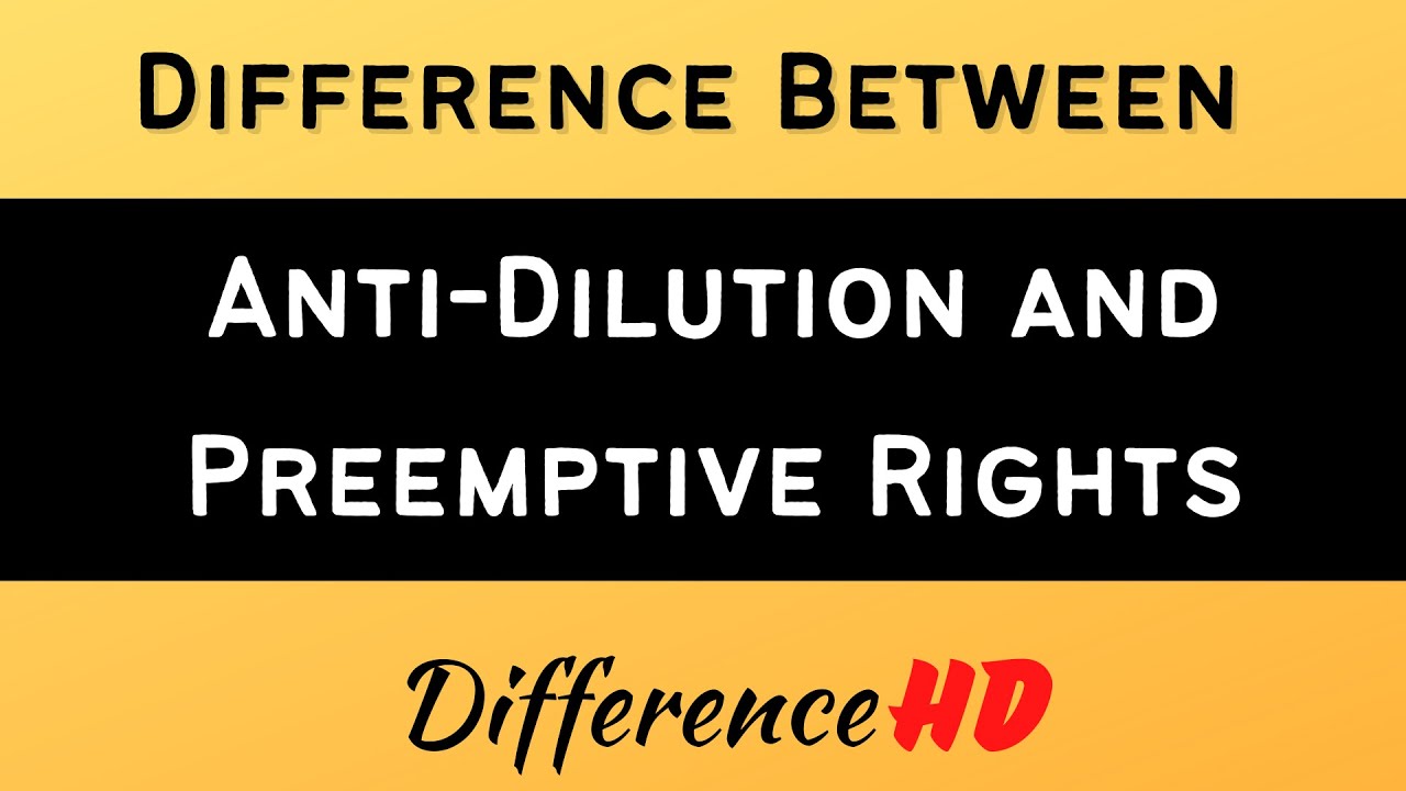 Differences Between Anti-Dilution and Preemptive Rights - YouTube