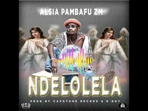 NDELOLELA by Alsia pambafu zm 🇿🇲 - YouTube