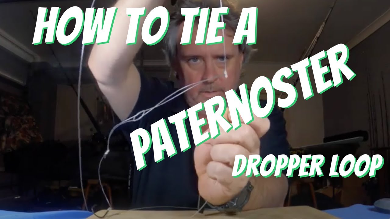 How to tie a Paternoster Dropper loop knot - YouTube