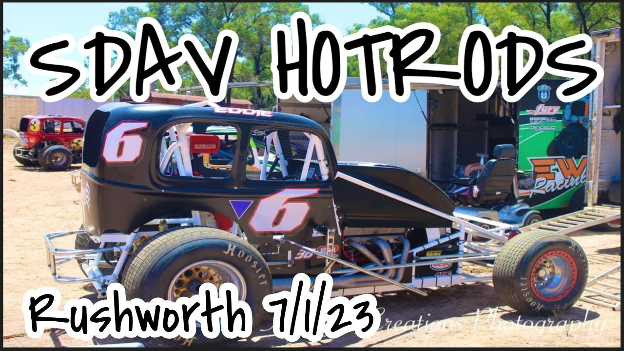 SDAV HOTRODS - RUSHWORTH 7/1/23 Round 1 - YouTube
