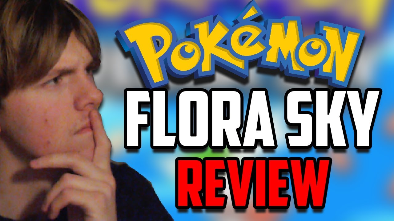 Is Pokemon Flora Sky still worth playing? - YouTube