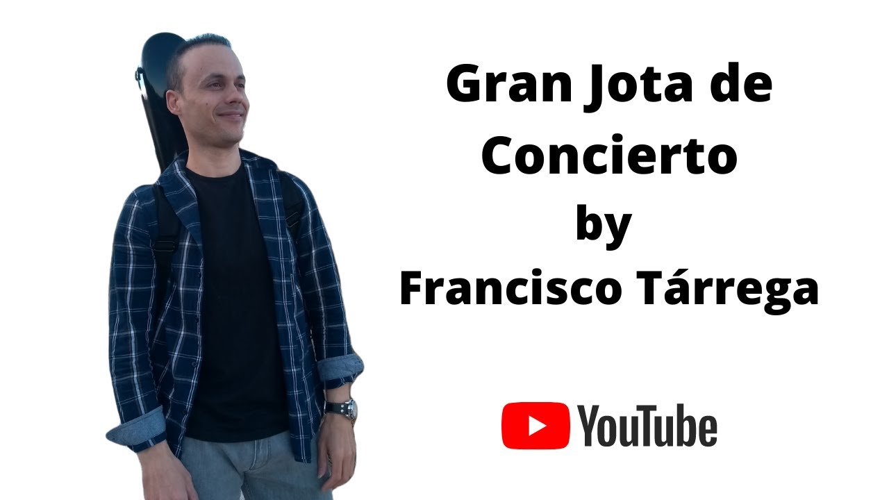 Gran jota de concierto-Francisco Tárrega/ Guitar, Jonathan Esteve - YouTube