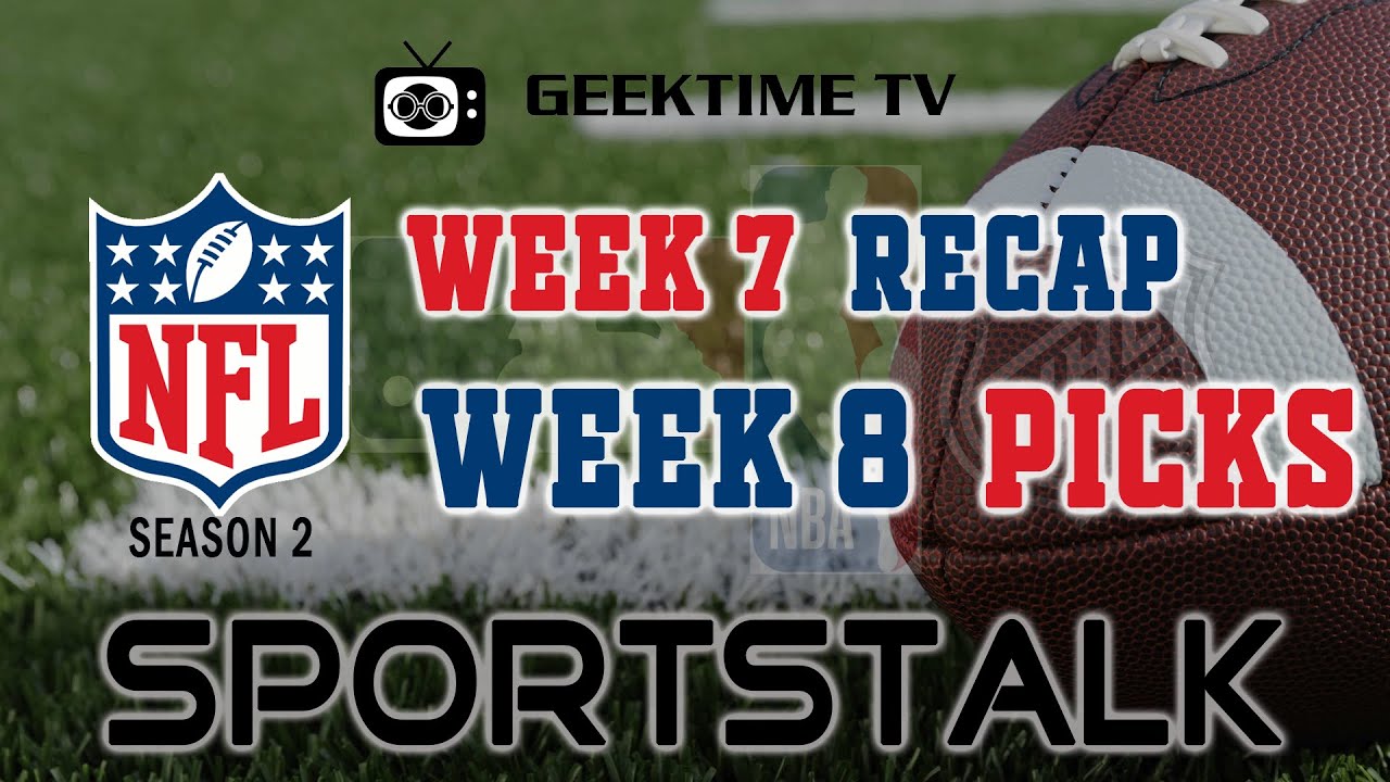 2021 NFL Week 7 Recap & Week 8 Picks Show - YouTube