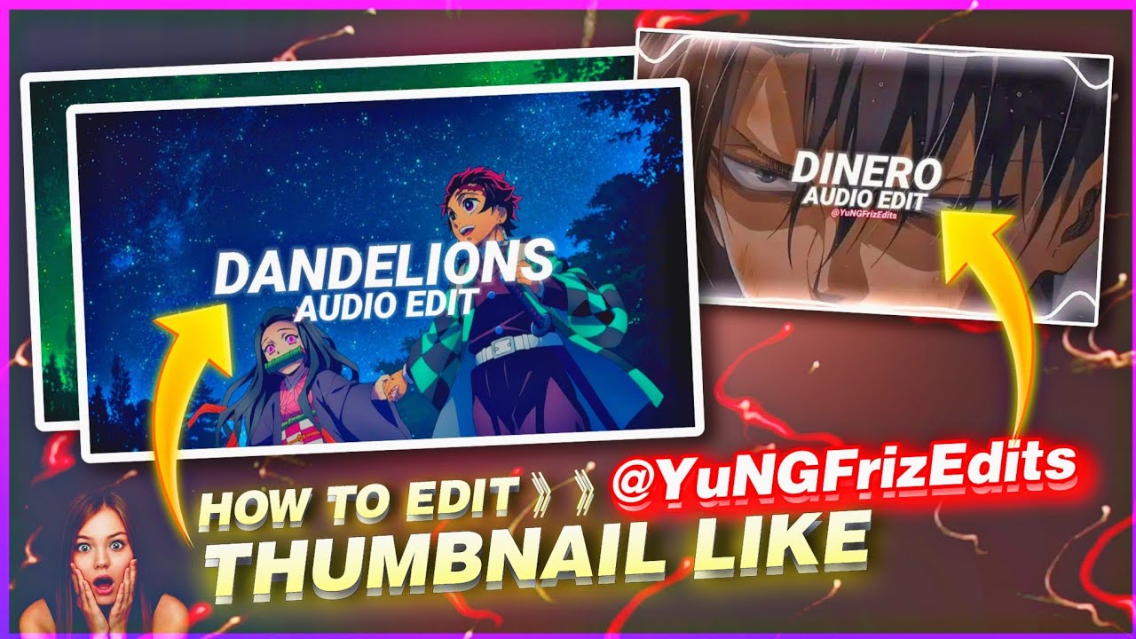HOW TO MAKE AUDIO EDIT THUMBNAIL | THUMBNAIL LIKE @YuNGFrizEdits ...
