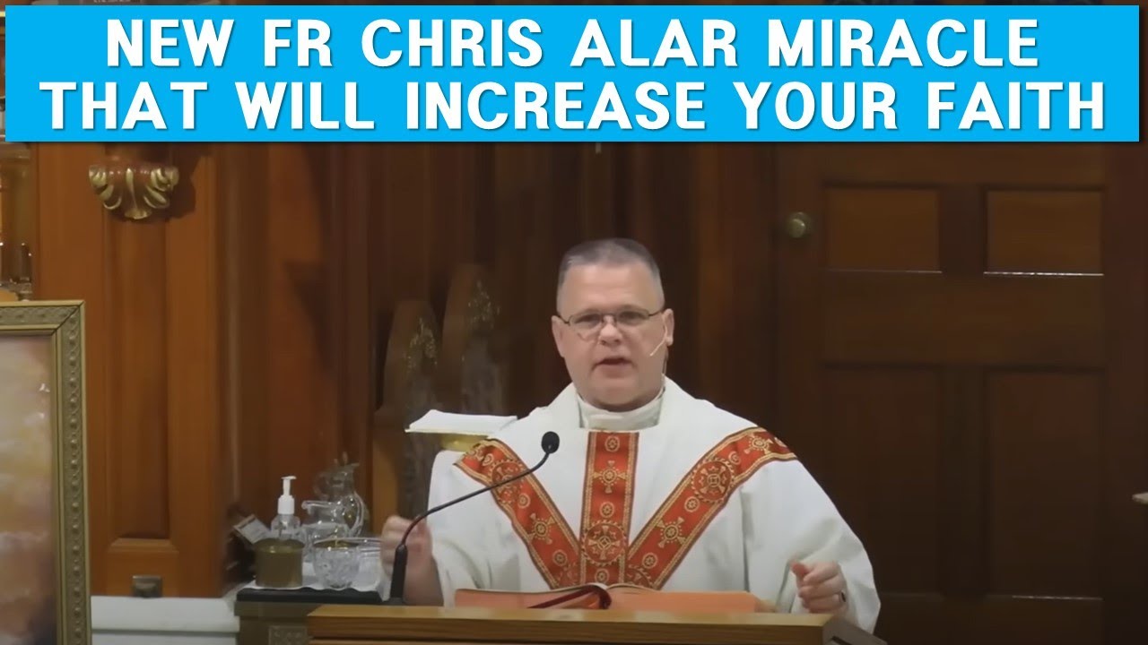NEW FR CHRIS ALAR MIRACLE THAT WILL INCREASE YOUR FAITH - YouTube