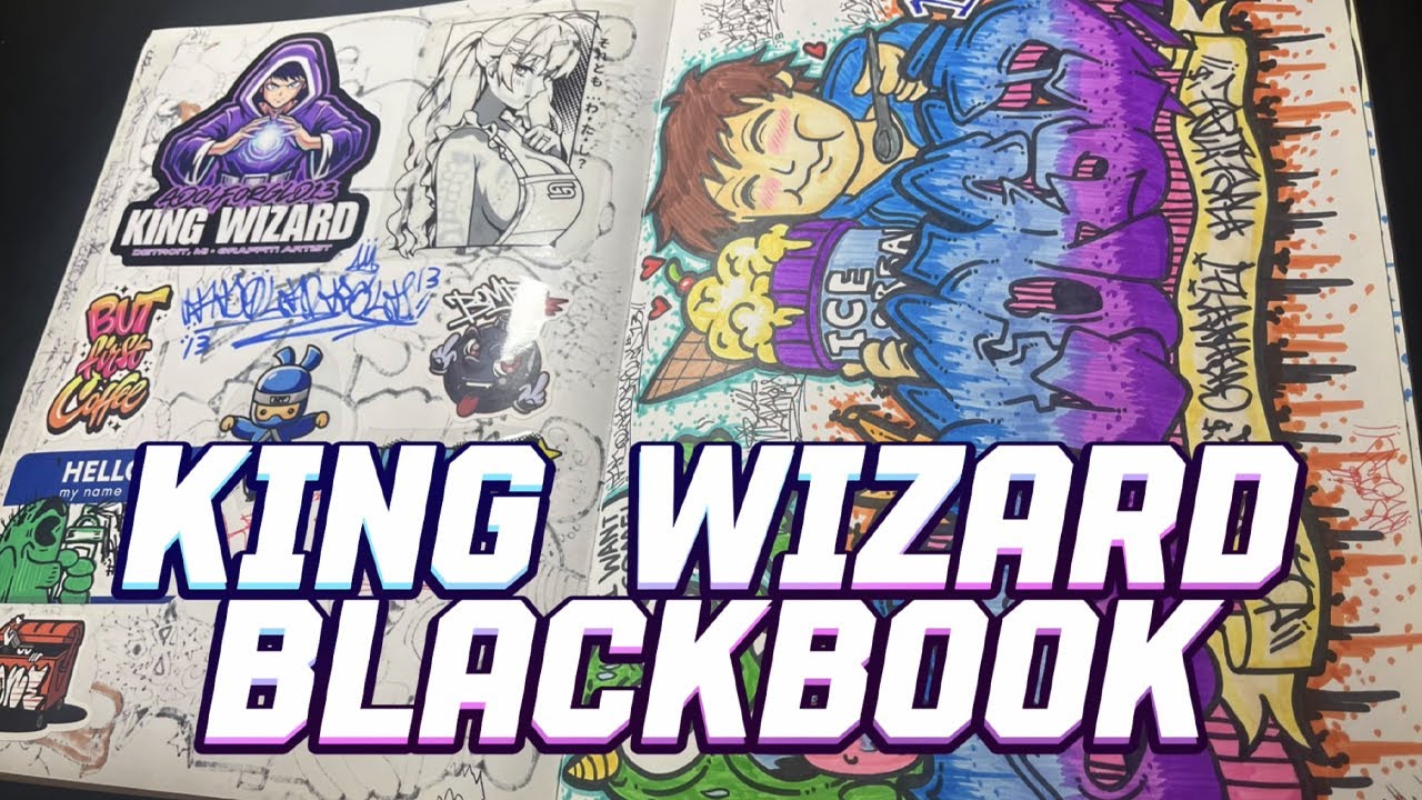 King Wizards Graffiti Blackbook Vol.2 [By. King Wizard] 💯 🏽🎨🔥 - YouTube