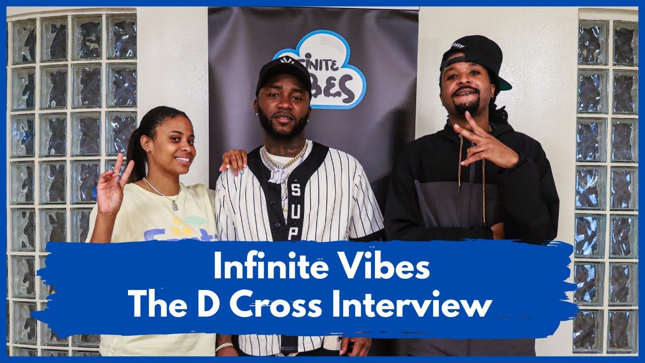 D. Cross Talks Coming Up In Vegas, New Music & More On Infinite Vibes ...