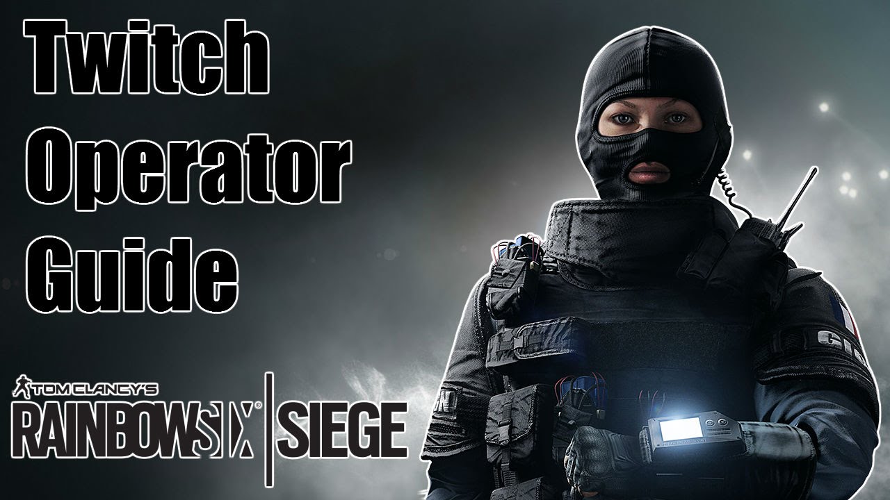 Rainbow Six Siege: Twitch Operator Guide- The Shocker - YouTube