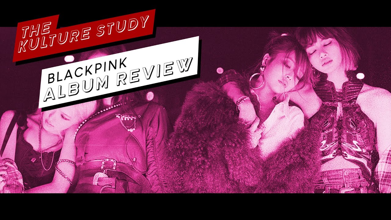 Blackpink The Album Review Youtube