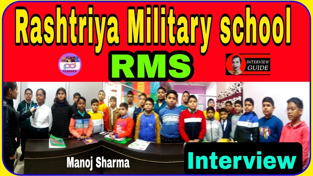 Rms school interview by PD classes | Rashtriya Military school ...