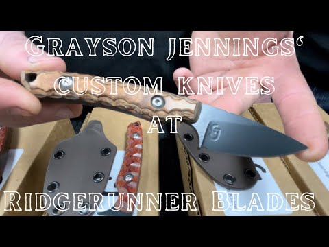 Grayson Jennings' Custom Knives at Ridgerunner Blades - YouTube
