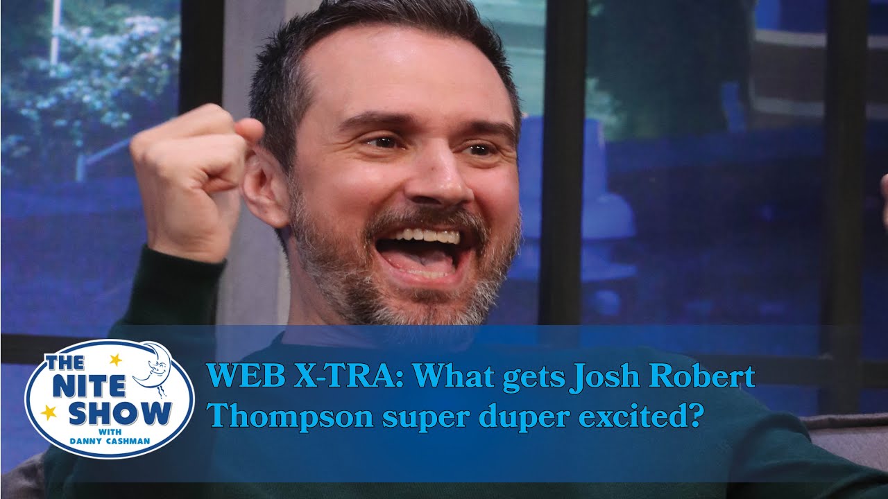 Nite Show Web Extra: What Makes Josh Robert Thompson So Excited ...