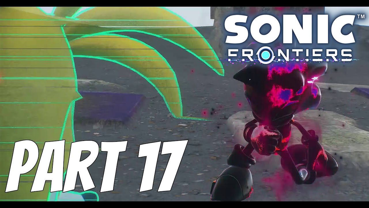 [ 𝐏𝐒𝟓 ] Sonic Frontier [ Playthrough / Part 17 ] - YouTube
