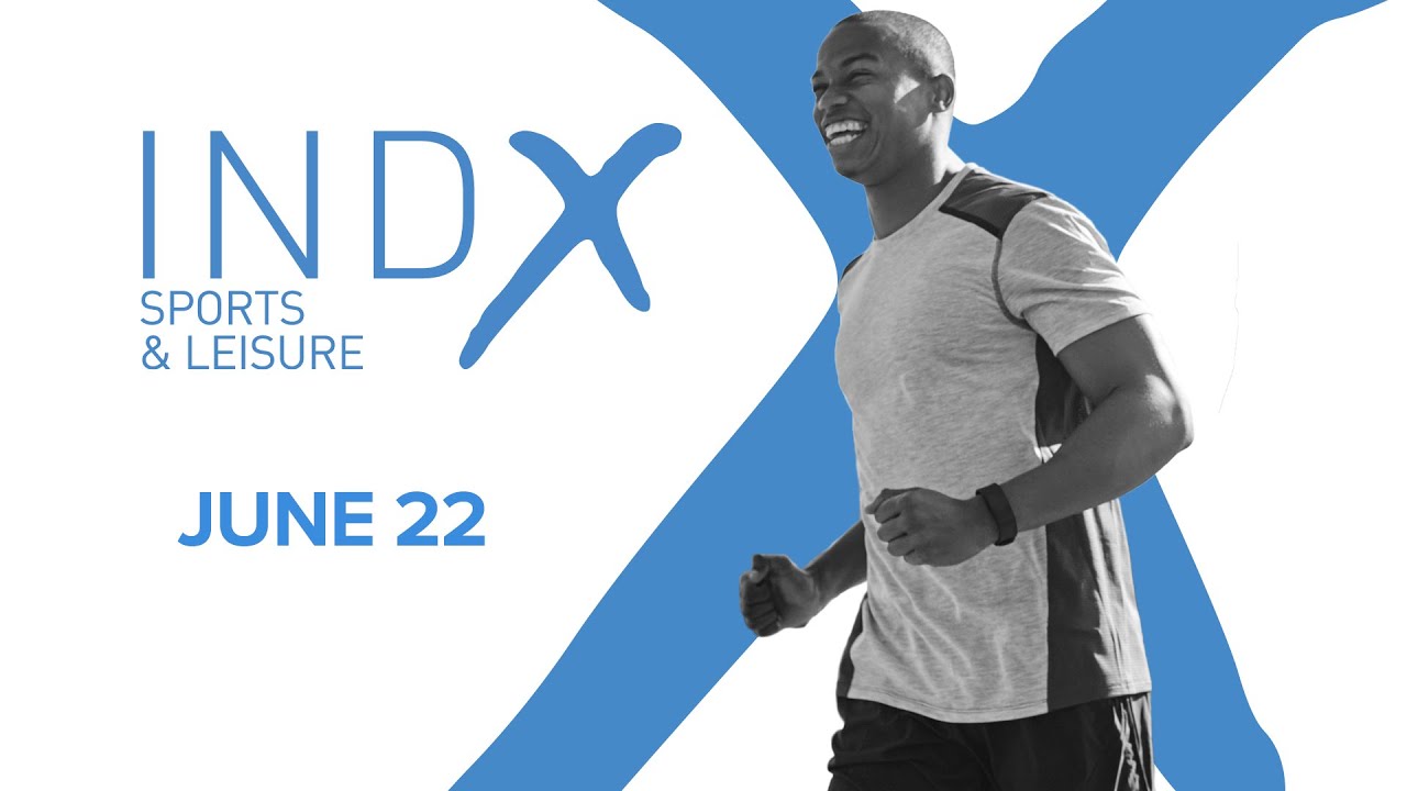 INDX Sports and Leisure Highlight | June 2022 - YouTube