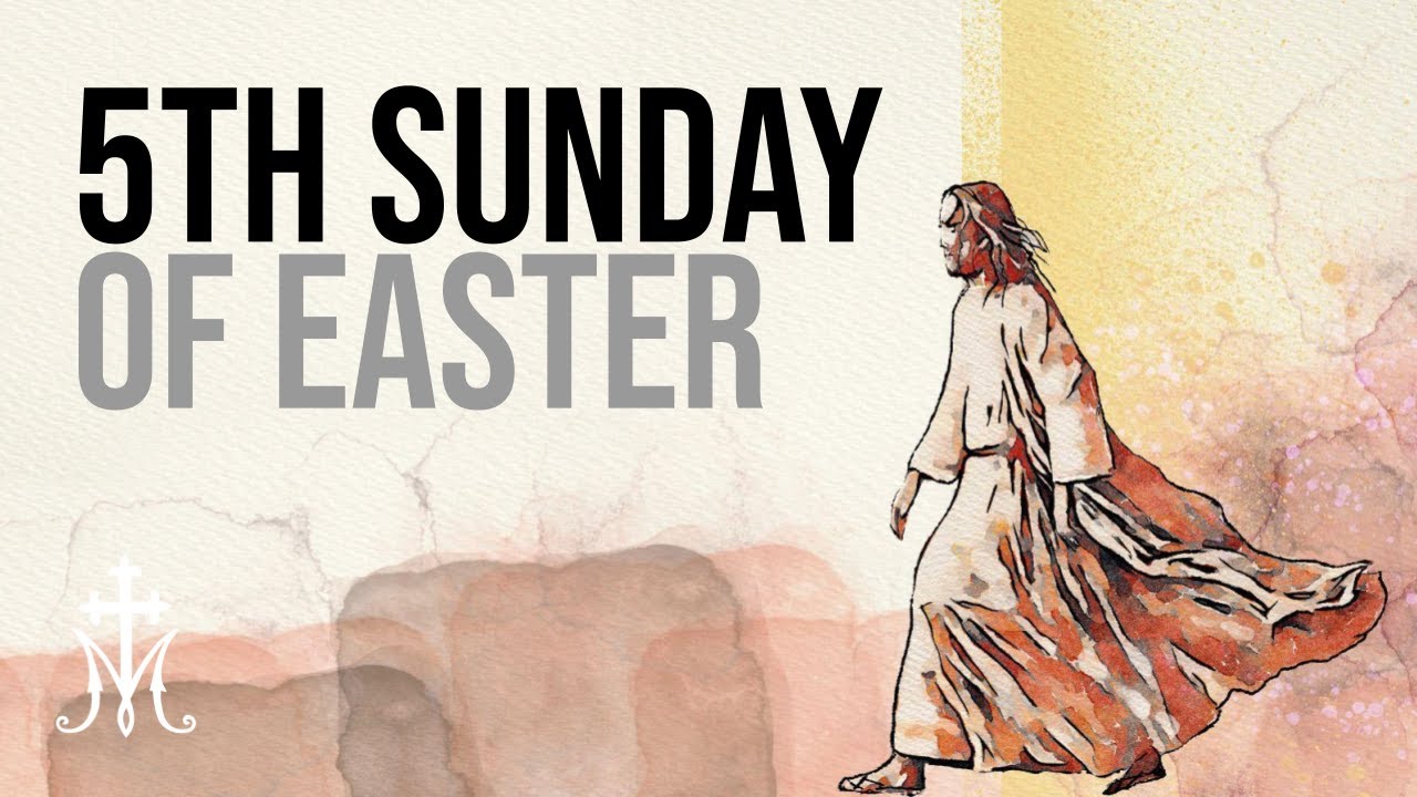 Fifth Sunday of Easter | May 7, 2023 | Catholic Holy Mass - YouTube