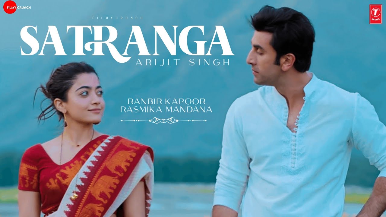 Arijit Singh : Satranga Song (Animal) | Ranbir Kapoor, Rashmika Mandana ...