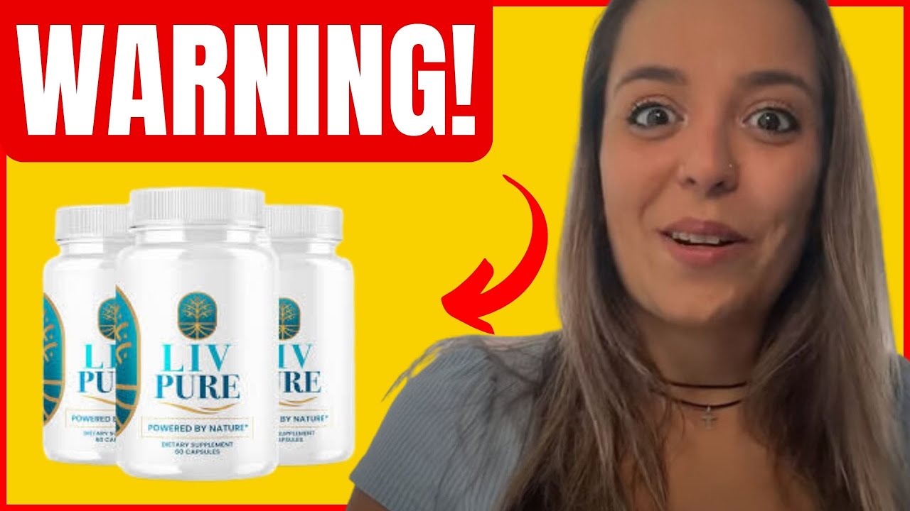 LIV PURE - LIVPURE REVIEW - ((ATTENTION!!!)) – LIVPURE – LIVPURE ...