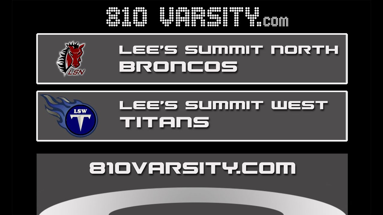 Lee's Summit North at Lee's Summit West - YouTube