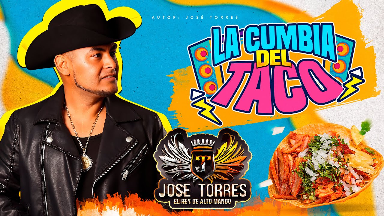 La Cumbia Del Taco Video Oficial - Jose Torres El Rey De Alto Mando ...