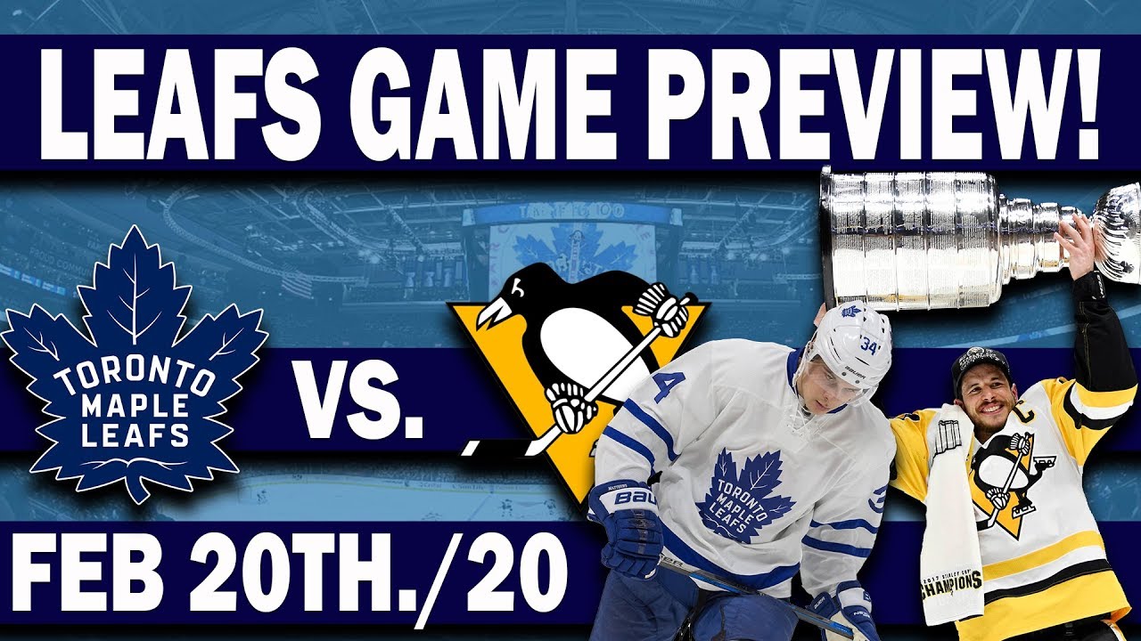 Maple Leafs vs Penguins Game Day Preview! (Feb 20th 2020) - YouTube