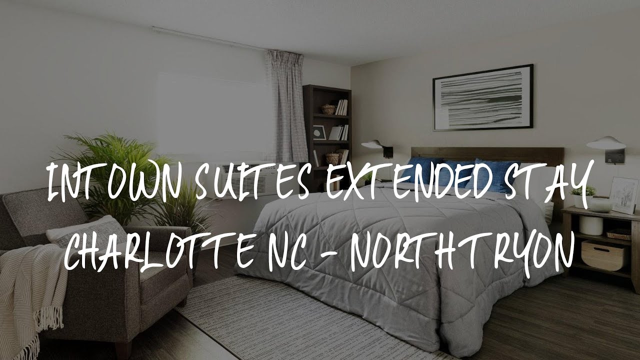 Intown Suites Extended Stay Charlotte NC - North Tryon Review ...