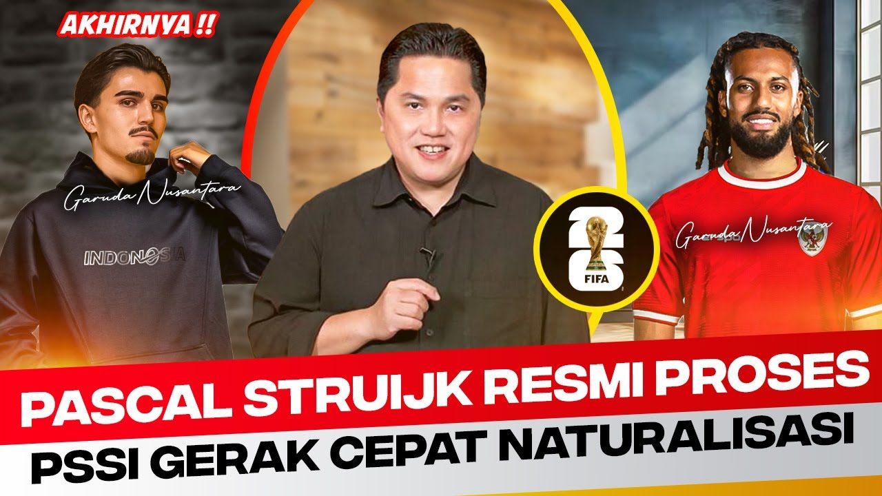 timnas indonesia~pascal struijk resmi proses~erick thohir tebus dosa ...
