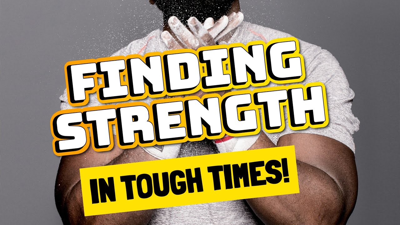 How to Find Strength During Challenging Times - YouTube