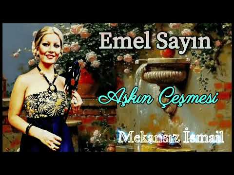 Emel Sayın - Aşkın Çeşmesi