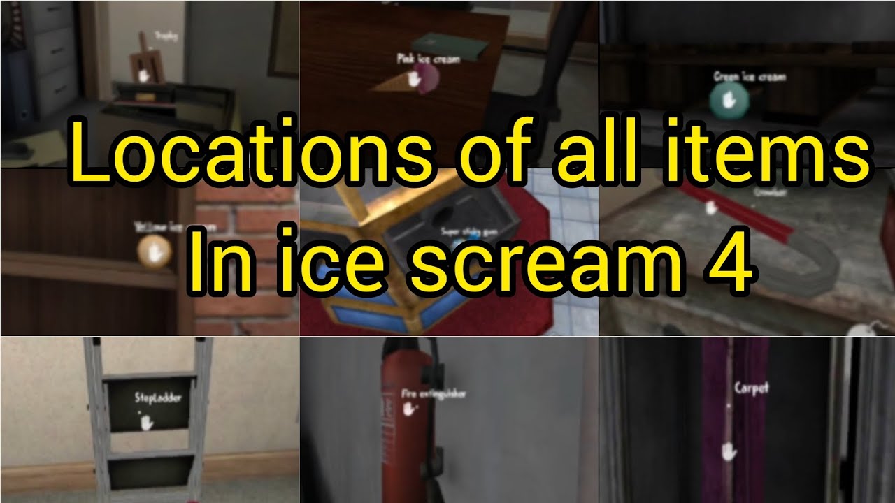 locations of all the items in ice scream 4 - YouTube