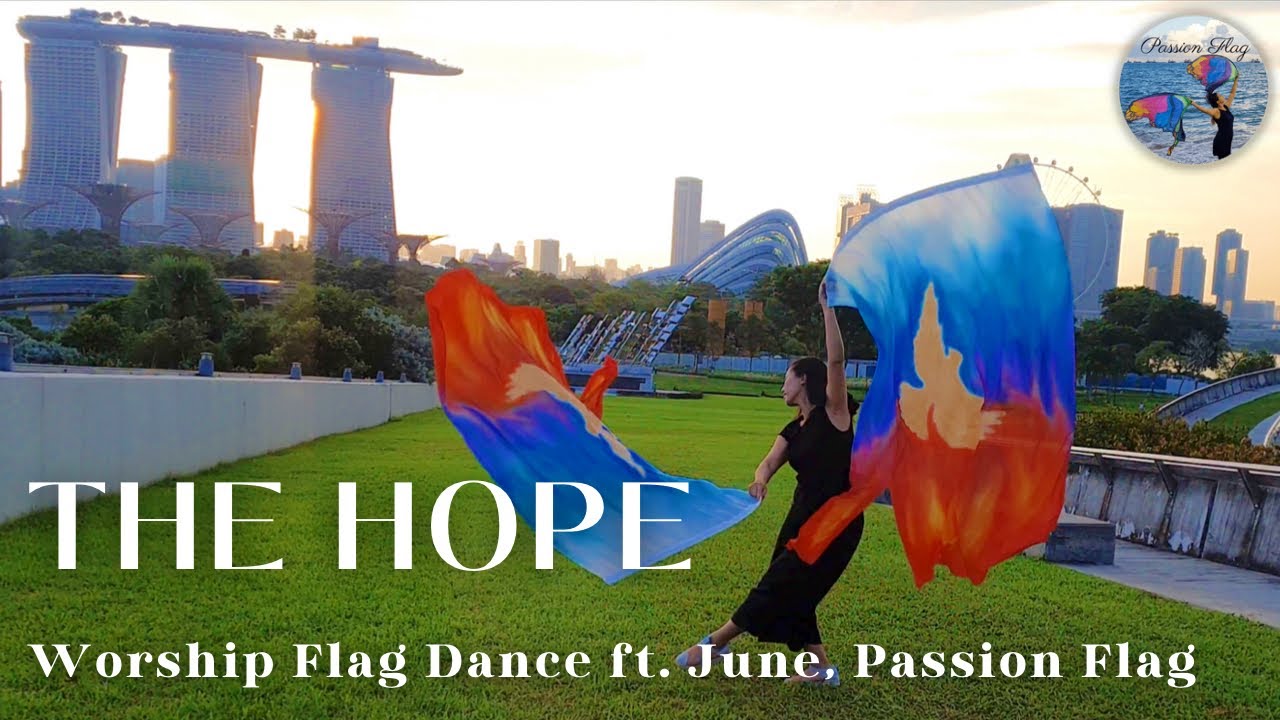 THE HOPE | Worship Flag Dance ft June, Passion Flag - YouTube