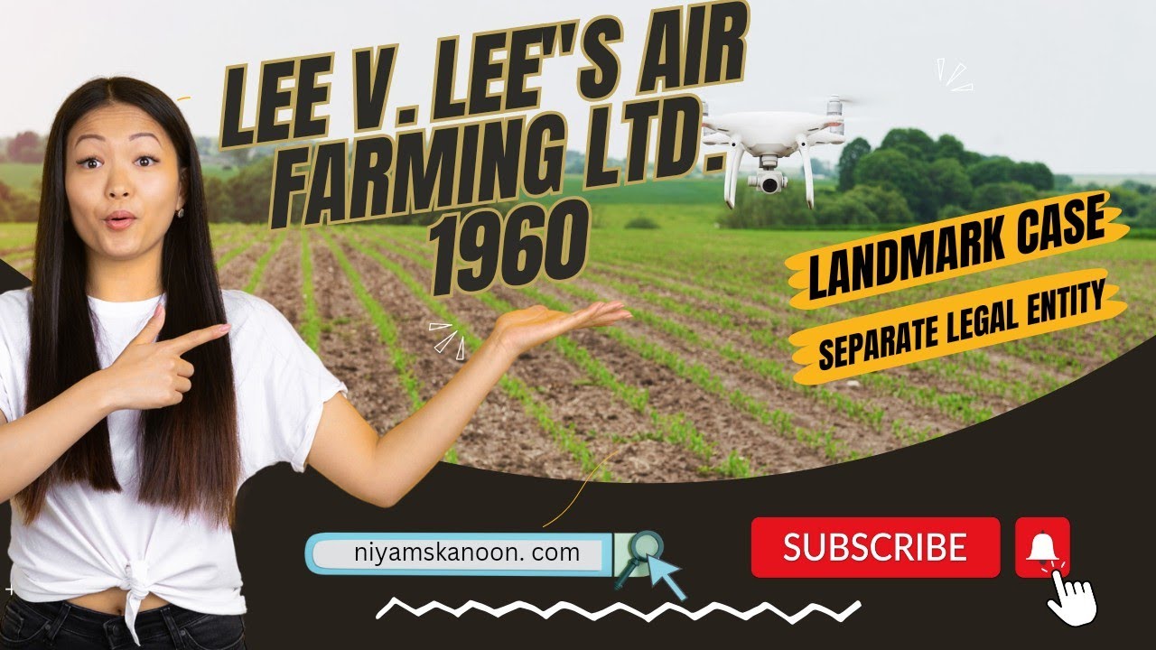 Lee v. Lee farming| Company law case| Separate legal entity #company # ...