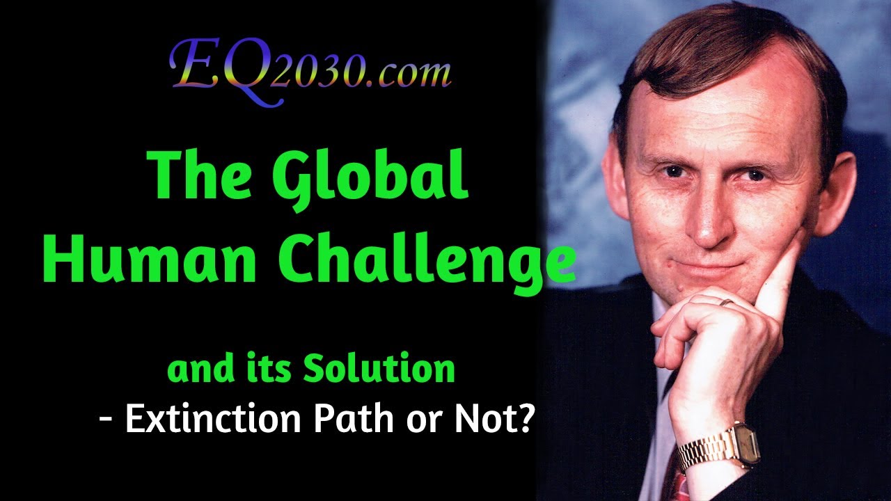 The Global Human Challenge and its Solution - Extinction Path or Not ...