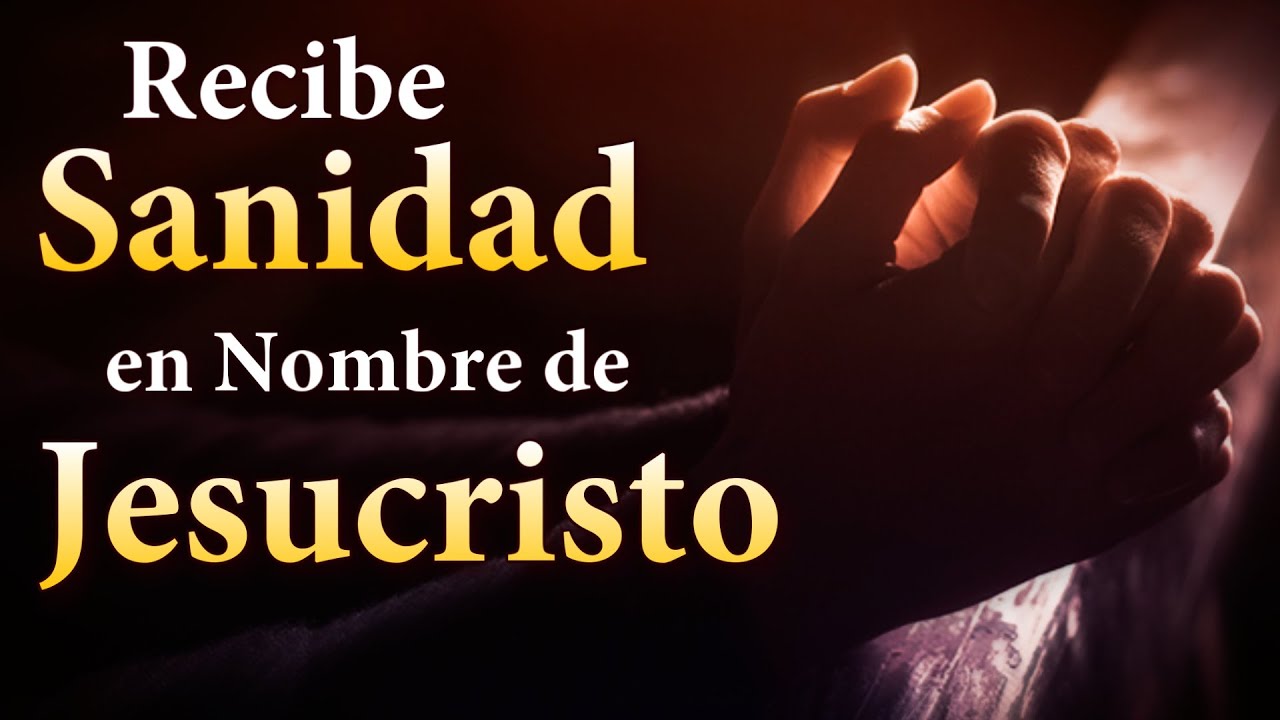 🔥 Recibe sanidad en nombre de Jesus | Vigilia de Oracion - YouTube
