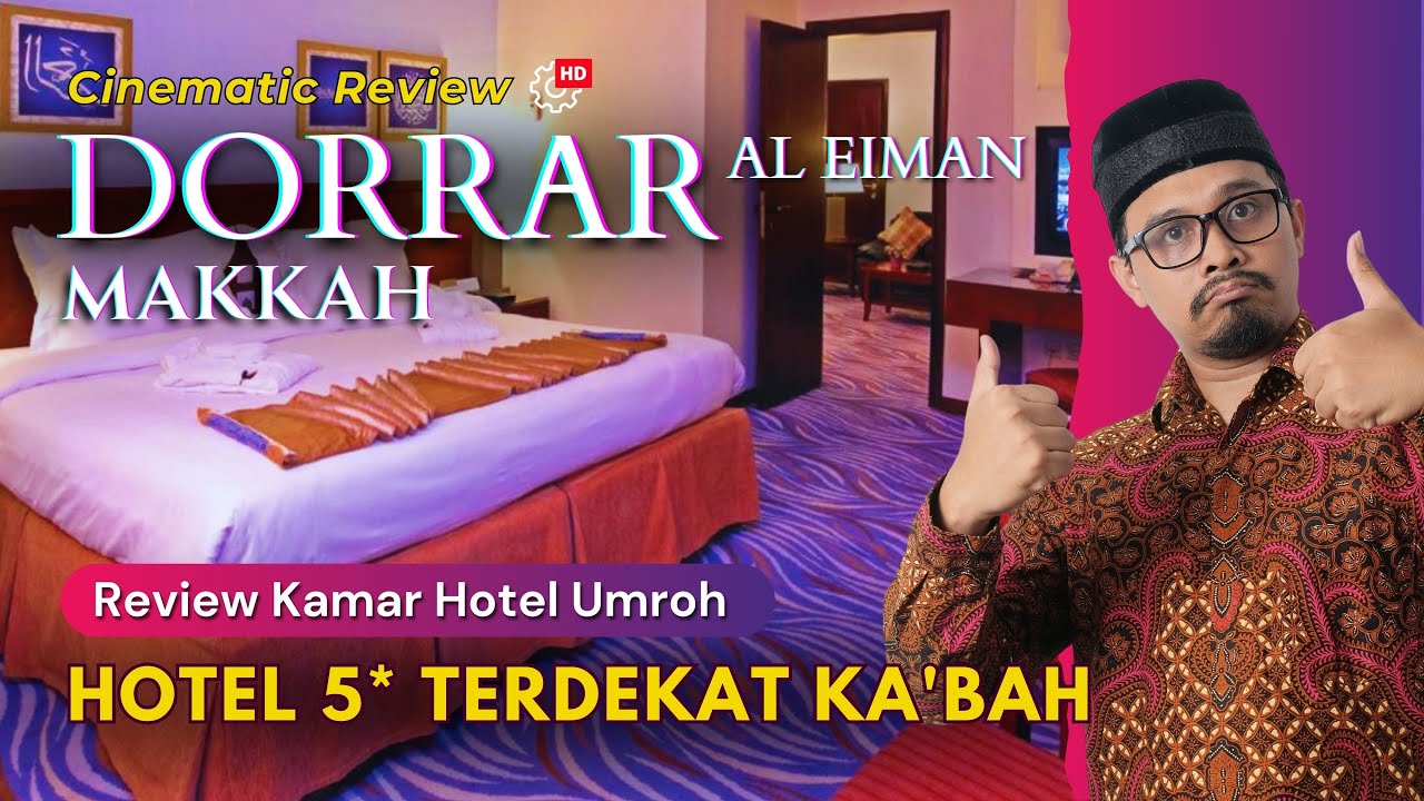 DORRAR AL EIMAN ROYAL 5* - Nearest Hotel to Masjidil Haram with Kabah View - YouTube