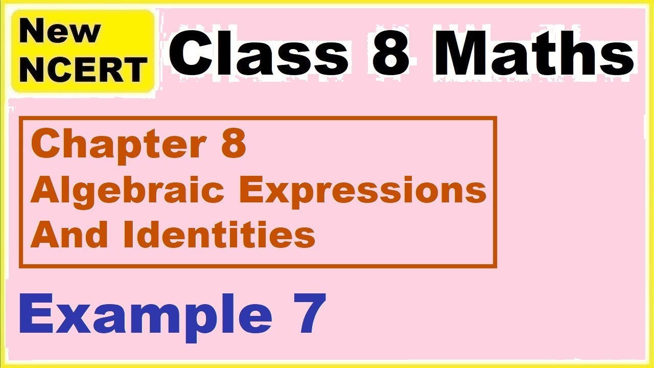 Class 8 Maths | Chapter 8 | Example 7 | Algebraic Expressions And ...