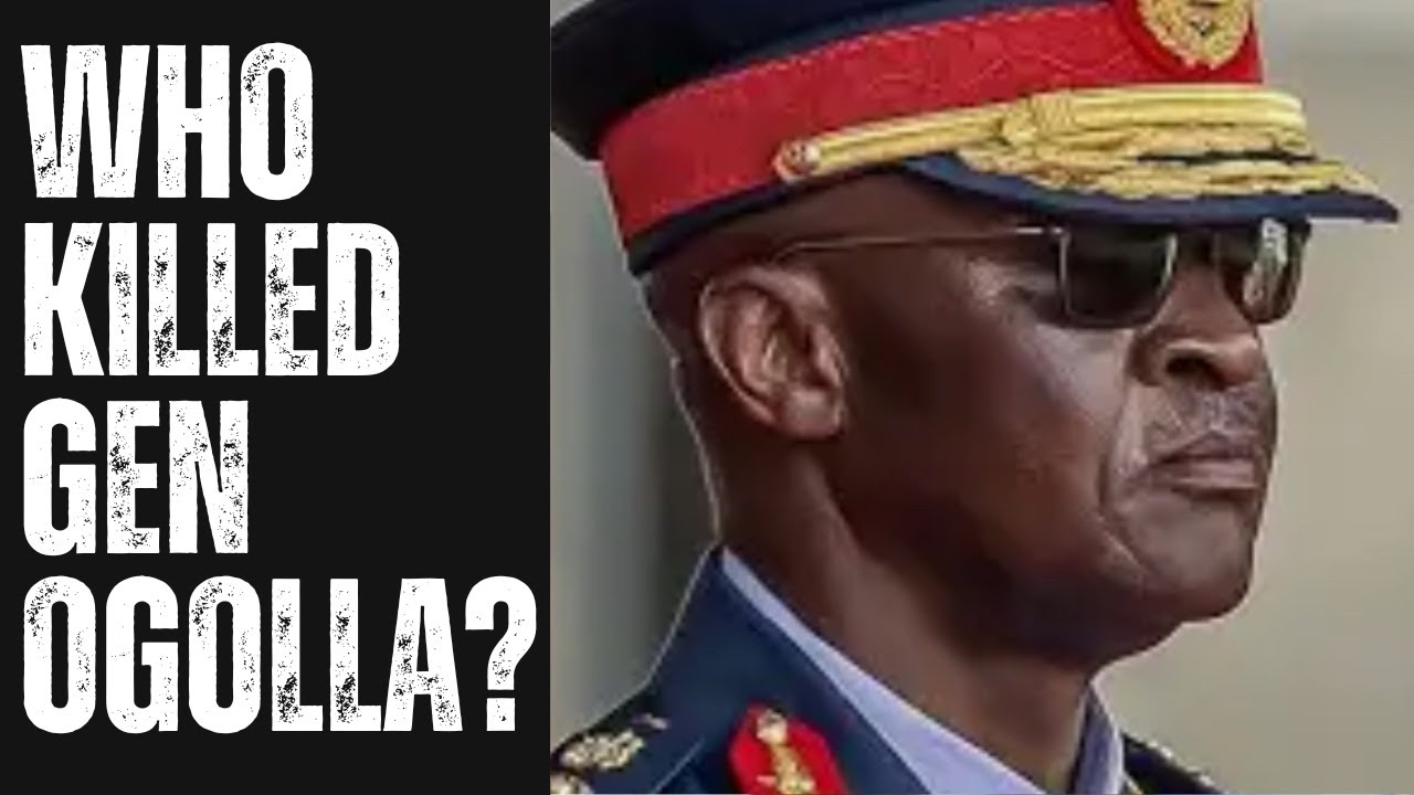 Throwback: Let’s Examine The Politics Behind Gen. Ogolla’s Death - YouTube