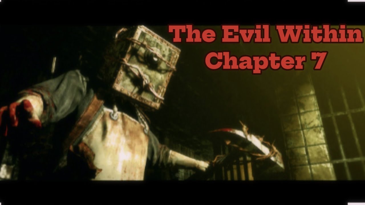 The evil within & Chapter 7 - YouTube