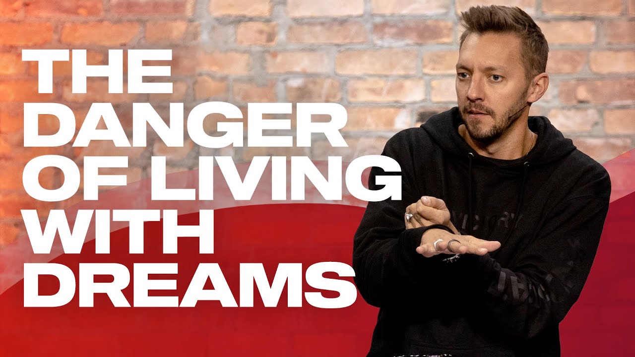 The Danger of Living With Dreams | Pastor Levi Lusko - YouTube
