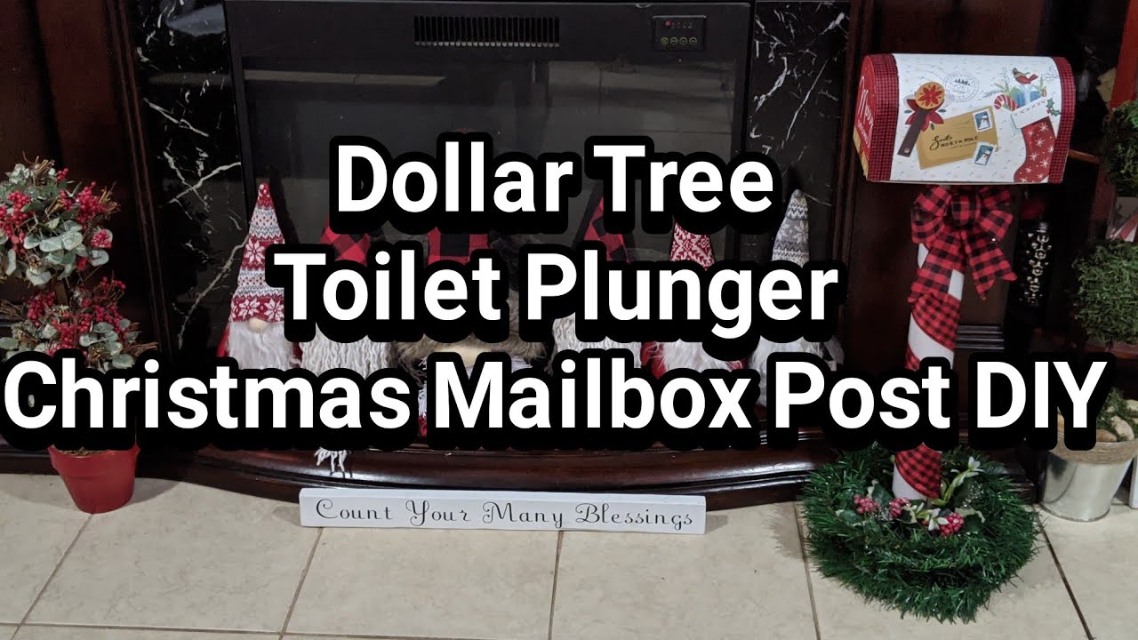 Dollar Tree Toilet Plunger Christmas Mailbox Post DIY | Super Easy ...