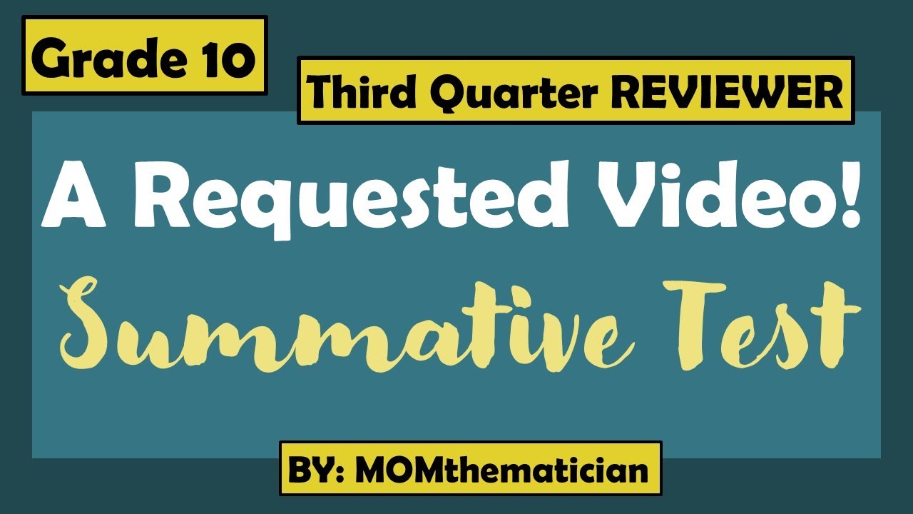 GRADE 10 | THIRD QUARTER REVIEW | A SUMMATIVE TEST - YouTube