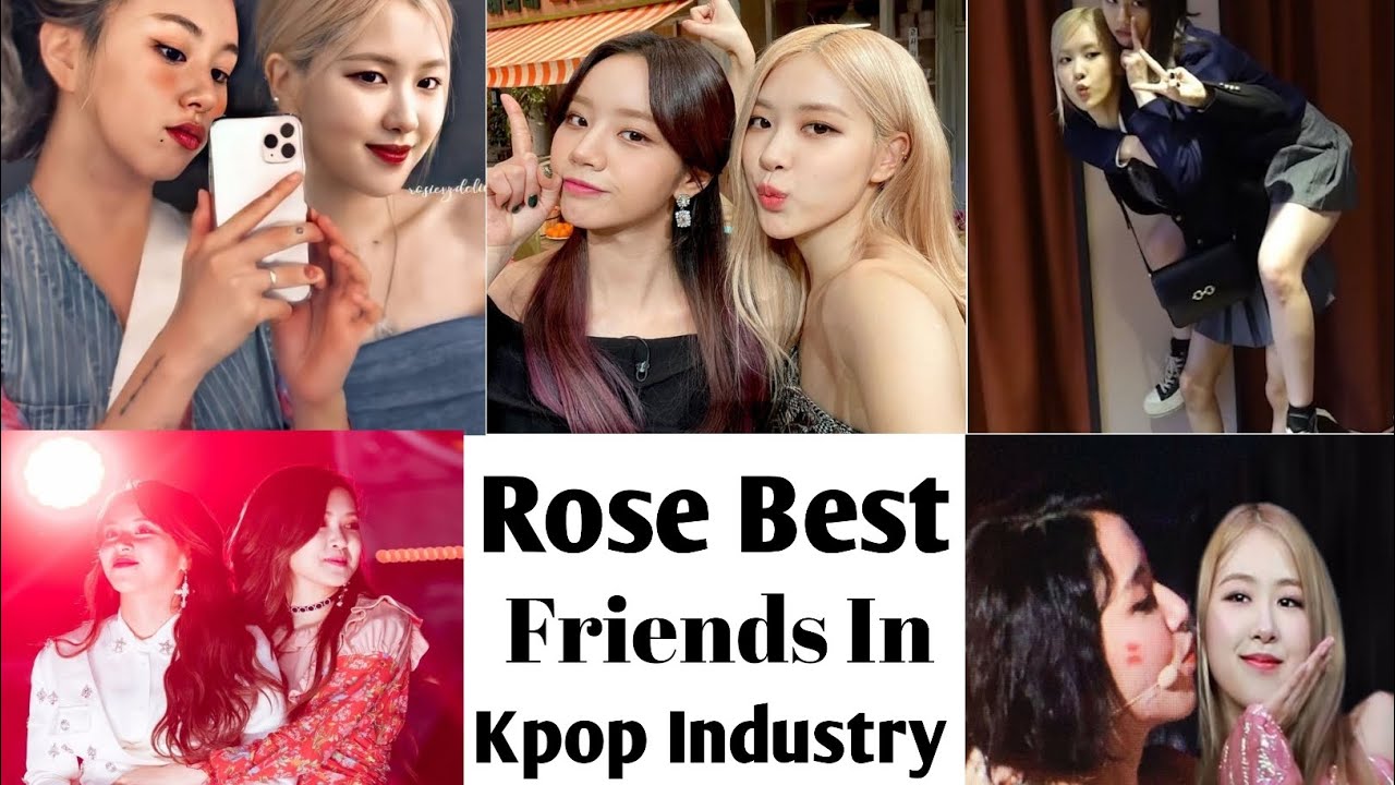 😲Rose Unforgettable Friendship With Other Idols | Best friendships In ...