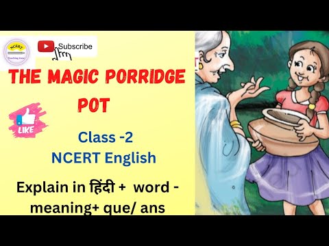 The Magic Porridge Pot / class-2 /NCERT English / unit -9 /Explain with ...