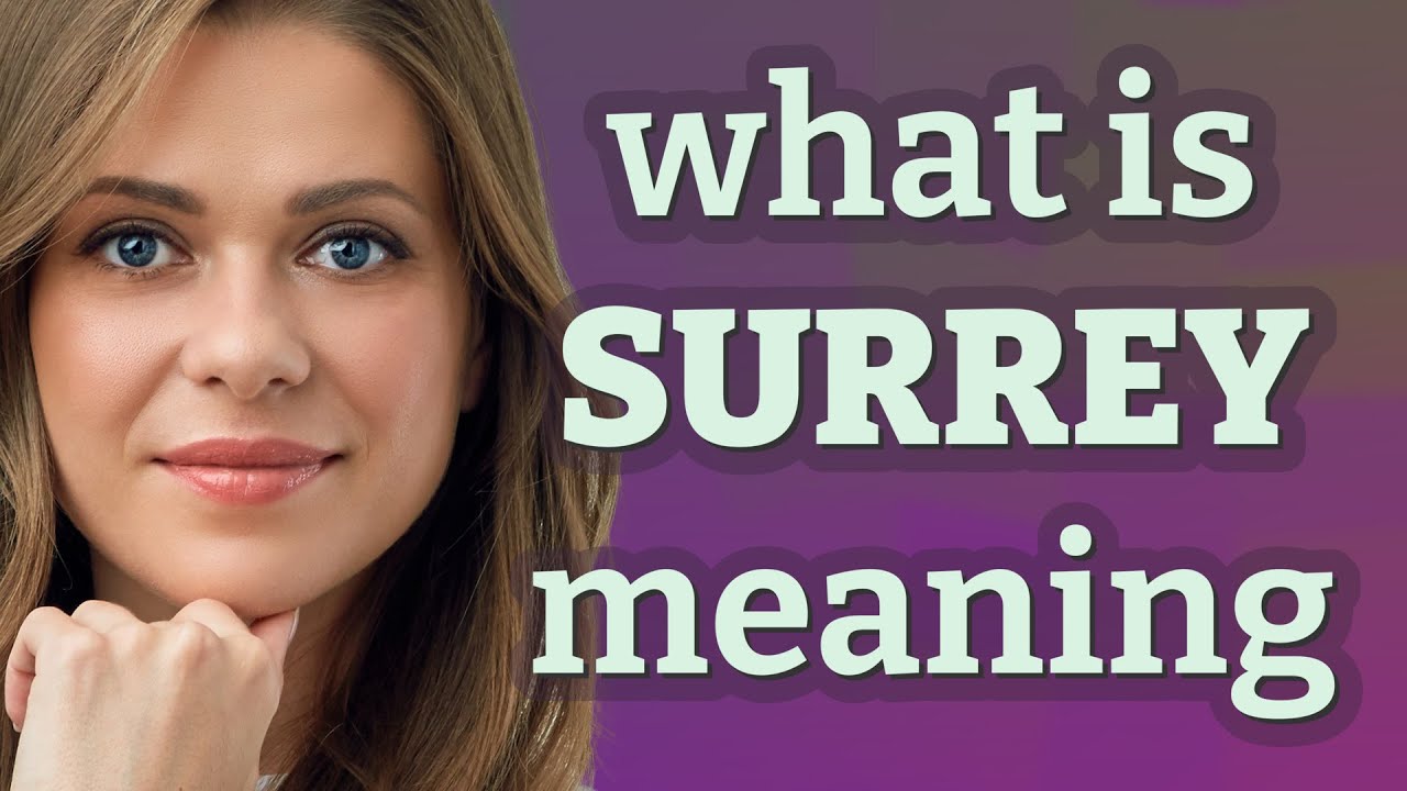 Surrey | meaning of Surrey - YouTube