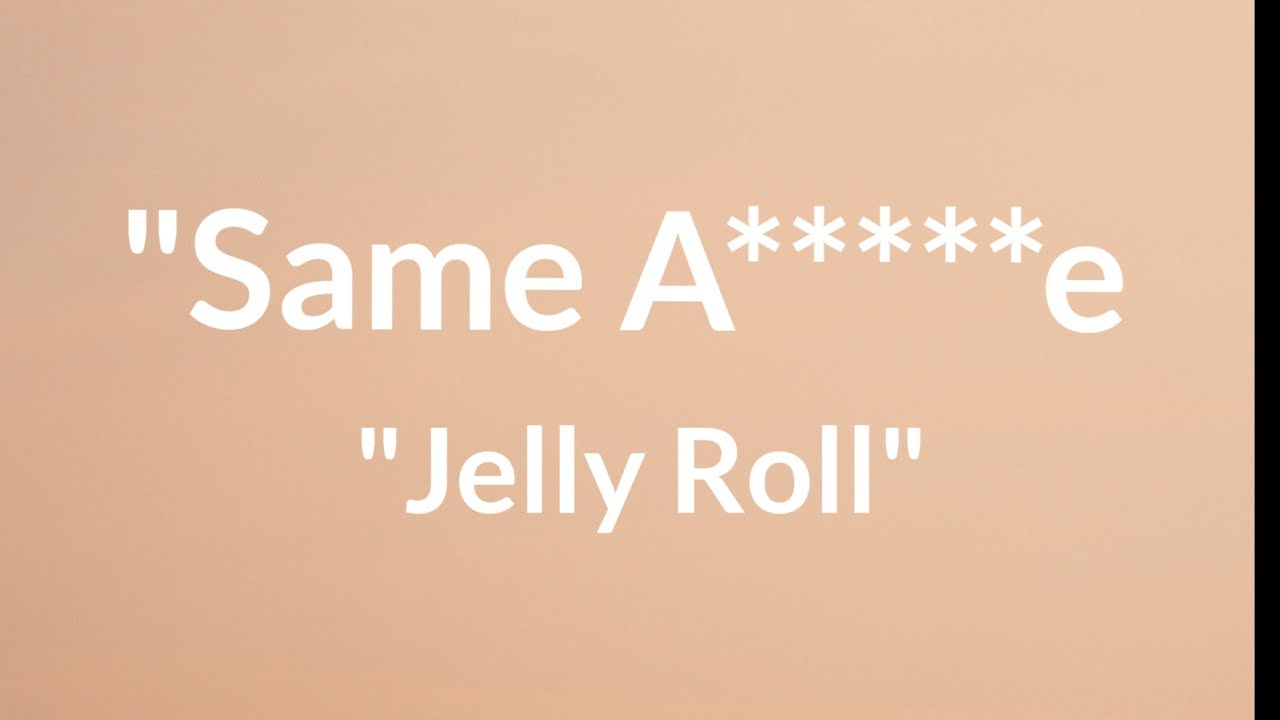 Jelly Roll - " Same A*****e " -(Song)#ajmusic - YouTube