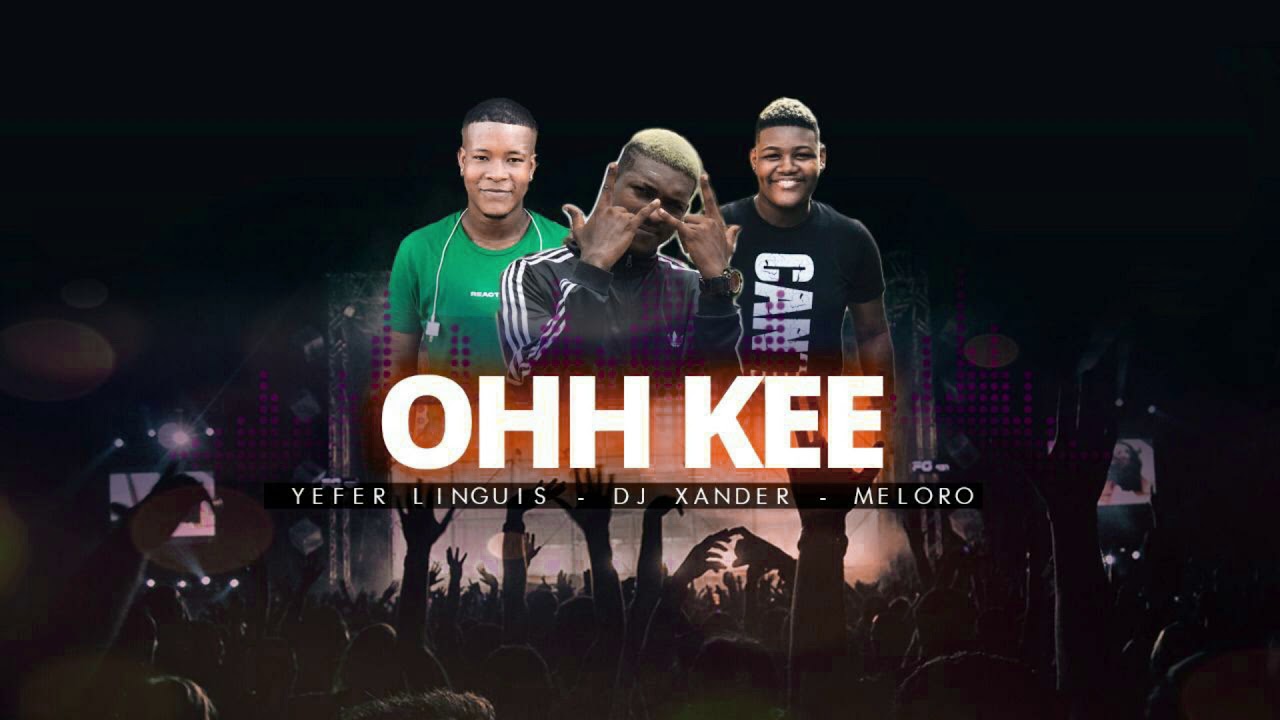 Oh Kee | Dj Xander | Yefer Lingüis | Meloro (🥵) - YouTube