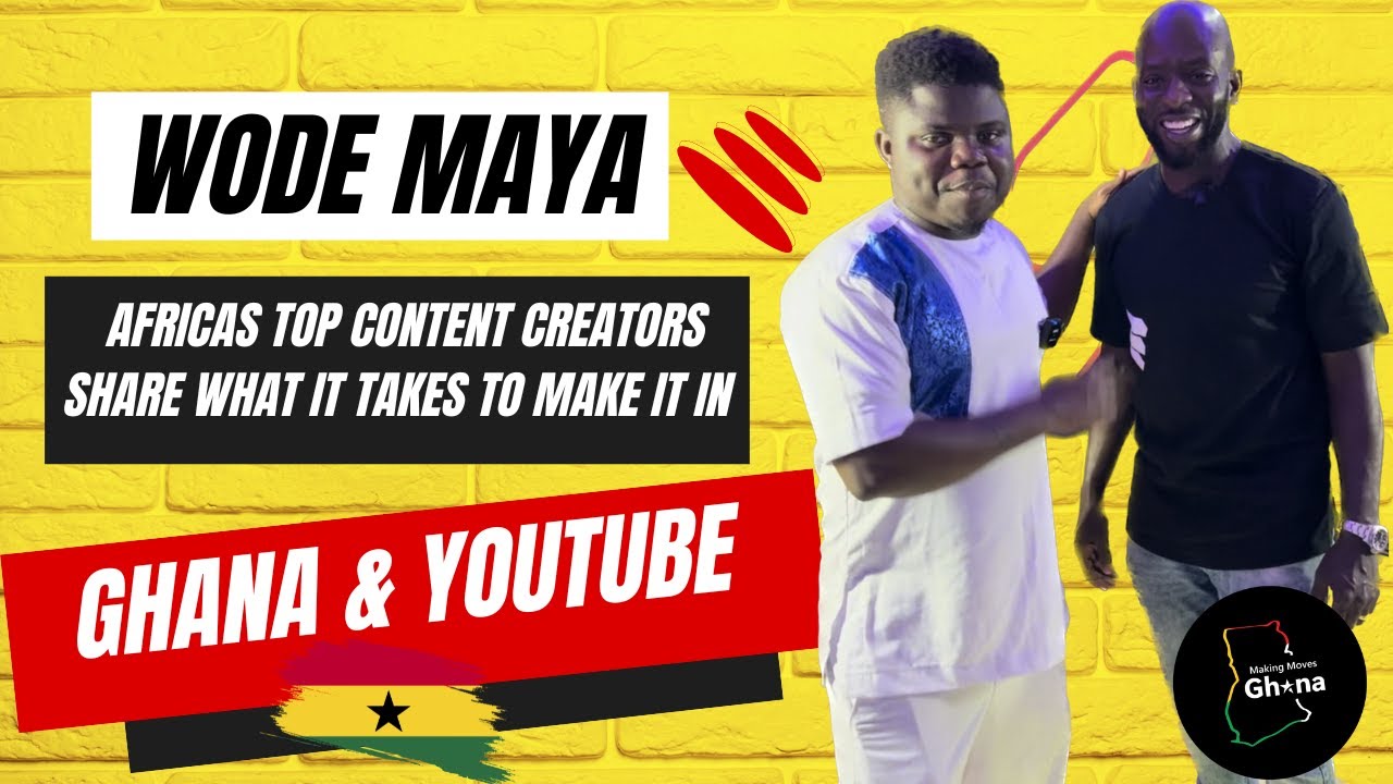 Wode Maya, Africa's top Content Creators share what it takes to make it ...